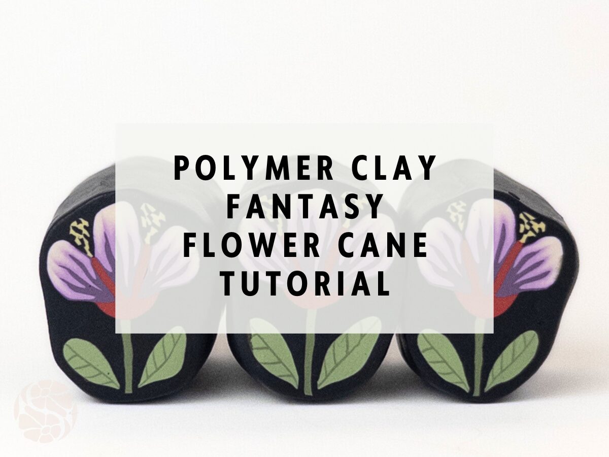 Polymer Clay Fantasy Flower Cane Tutorial - Sandra Callander