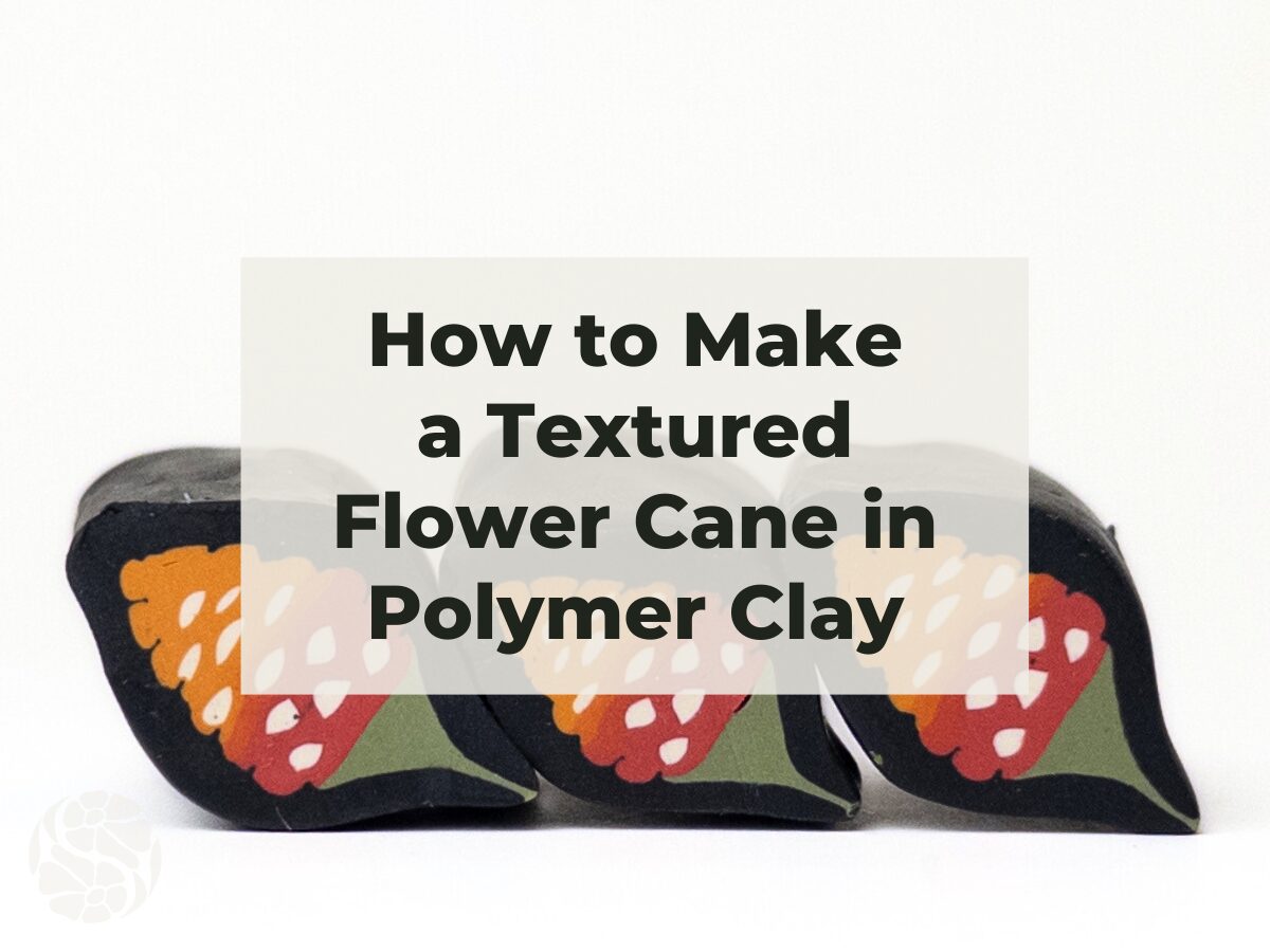 How to Make a Textured Flower Cane in Polymer Clay - Sandra Callander